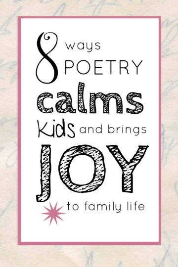 8 Ways Poetry Calms Kids