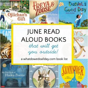 June Read Aloud Books - That Will Make You Want to Go Outside!