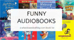 21 Funny Audiobooks for Kids and Families