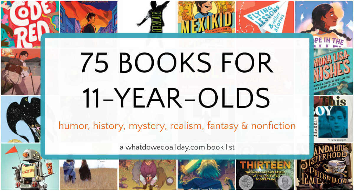 75 Books for 11-Year-Olds They Won't Be Able to Put Down!