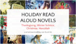 Festive Holiday Read Aloud Novels for Kids and Families