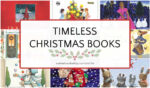 Timeless Christmas Books You Will Read Year after Year