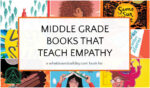 Middle Grade Books That Foster Empathy