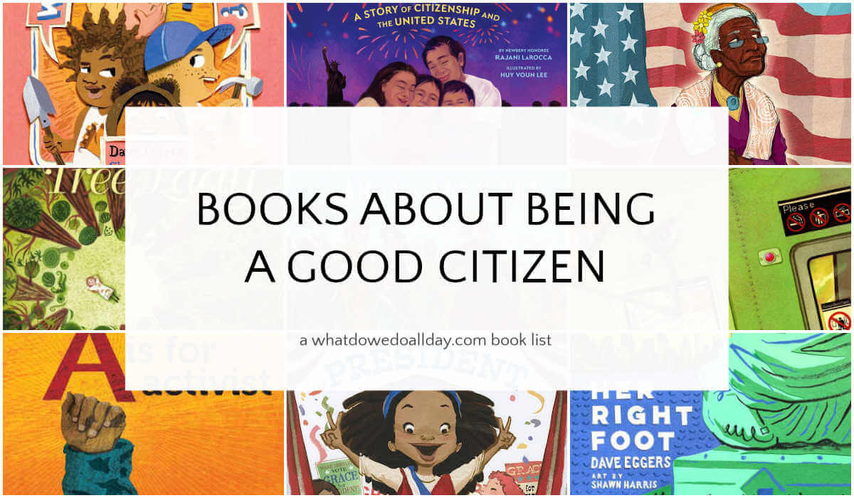 Picture Books to Teach Kids about Responsible Citizenship